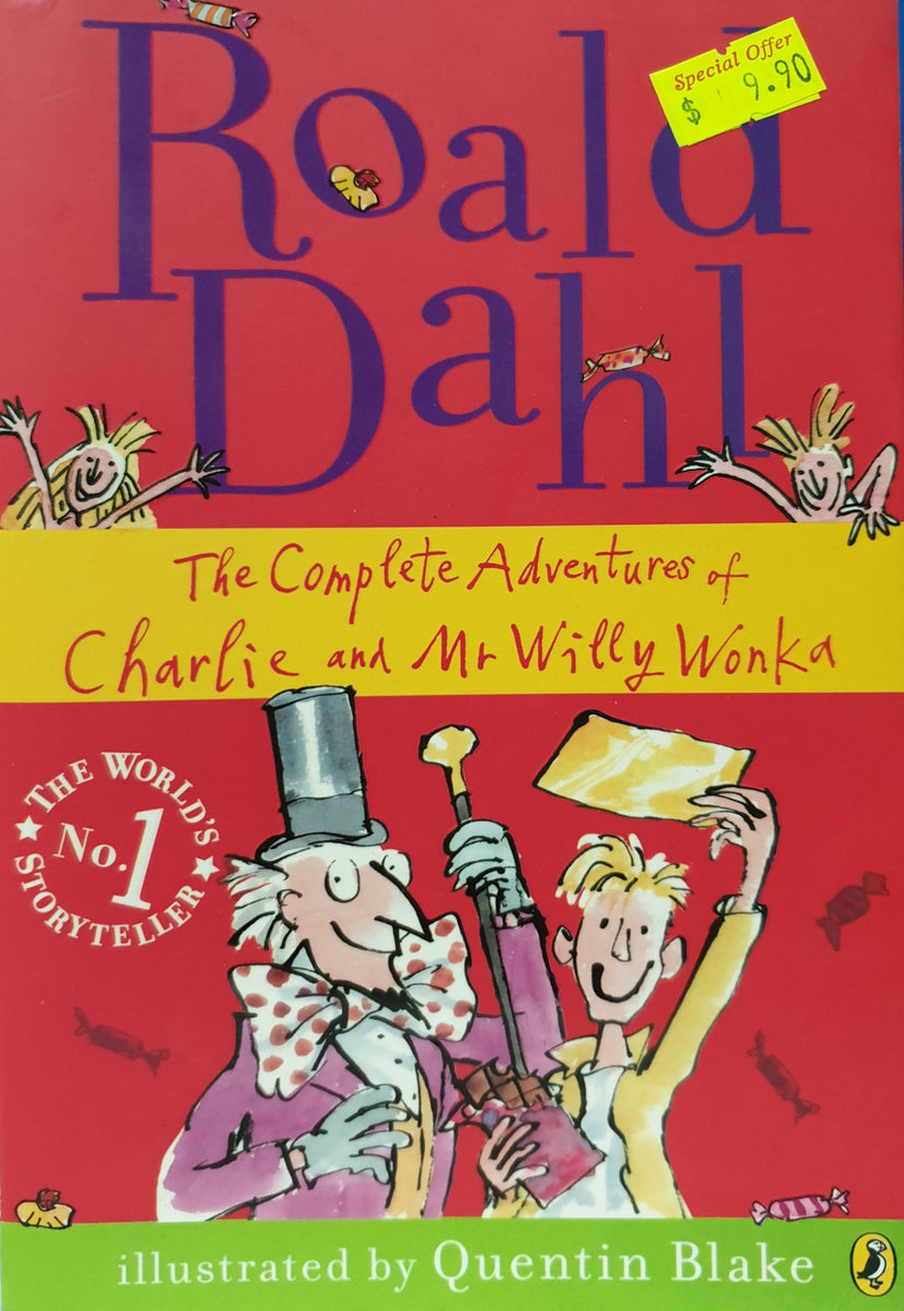 The Complete Adventures of Charlie and Mr Willy Wonka - Roald Dahl ...